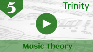 Trinity Grade 5 Music Theory - My Music Theory